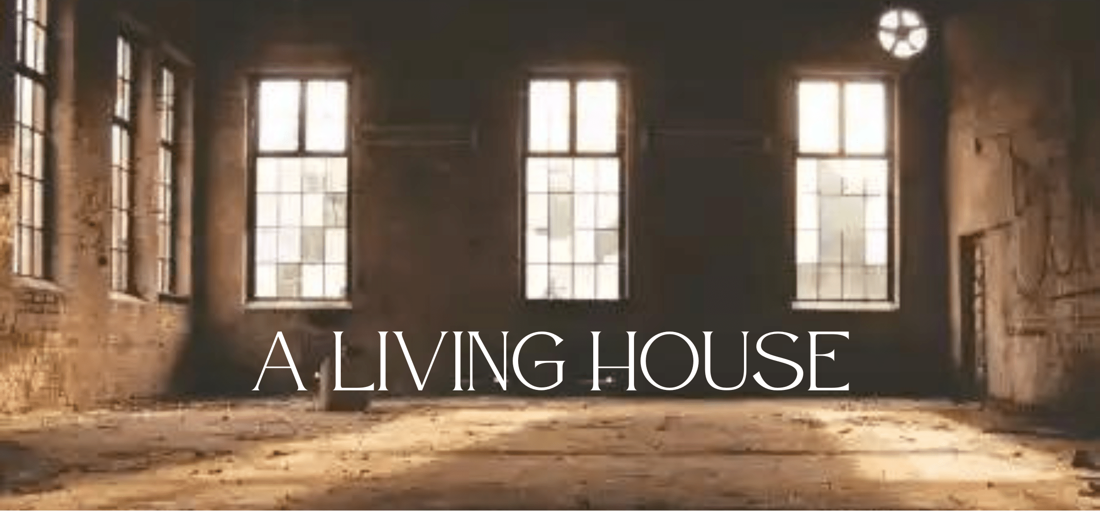 A LIVING HOUSE – The Few