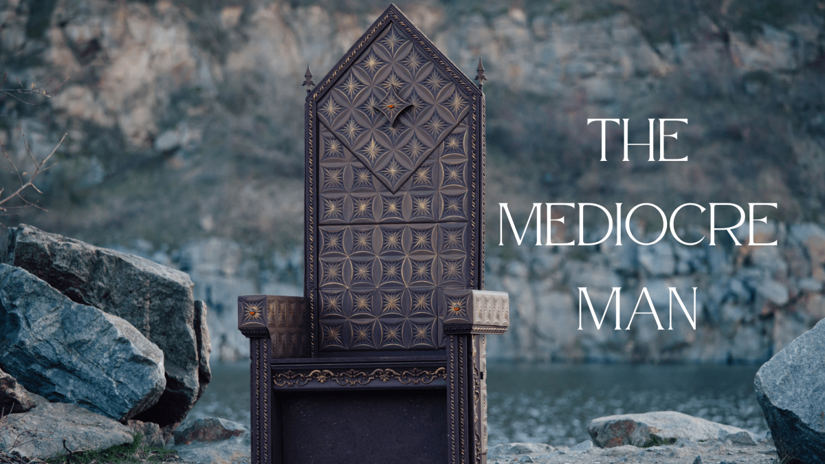 THE MEDIOCRE MAN – The Few